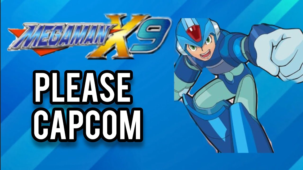 Will Capcom Make Megaman X9? What I Want In Megaman X9 And Any New ...