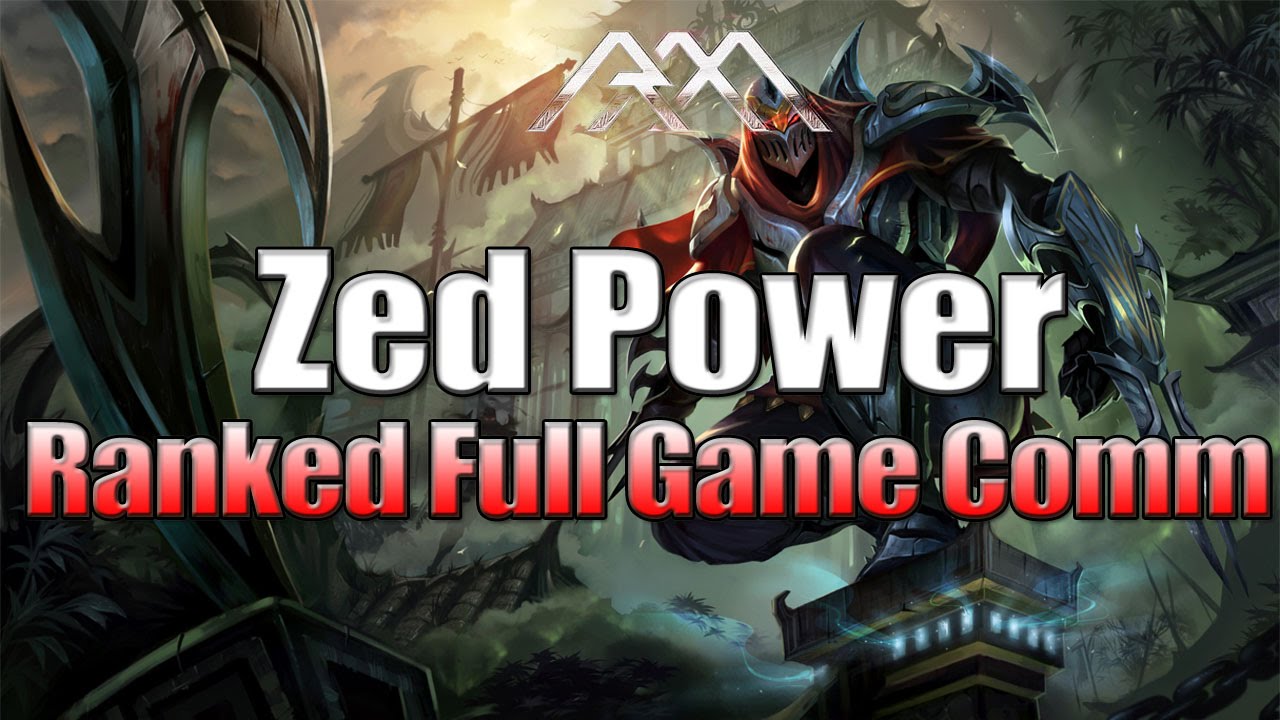 Zed Power - Ranked Full Gameplay - League of Legends - YouTube