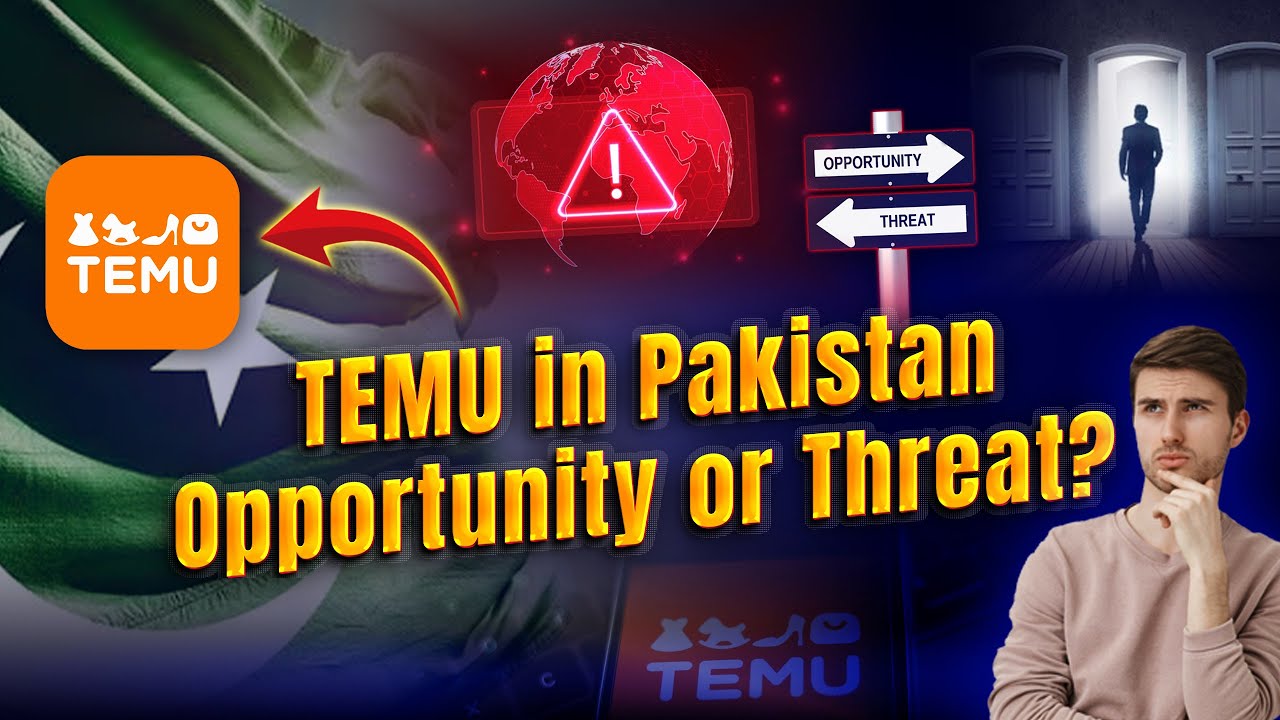 TEMU in Pakistan – Opportunity or Threat for Pakistan? - YouTube
