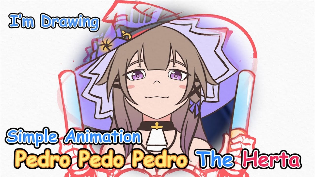 Timelapse Drawing - Pedro Pedro Pedro but The Herta | Simple Animation ...