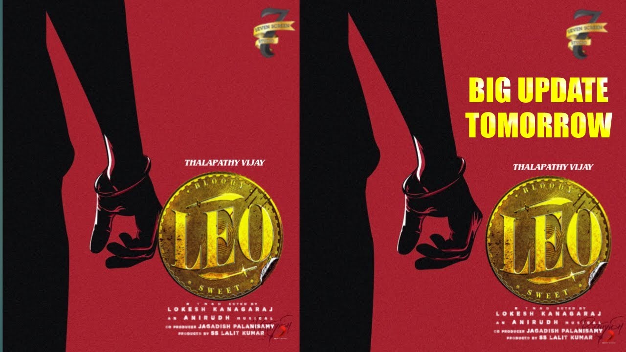 LEO - BIG UPDATE TOMORROW | LEO UPDATE | Thalapathy Vijay | Lokesh ...