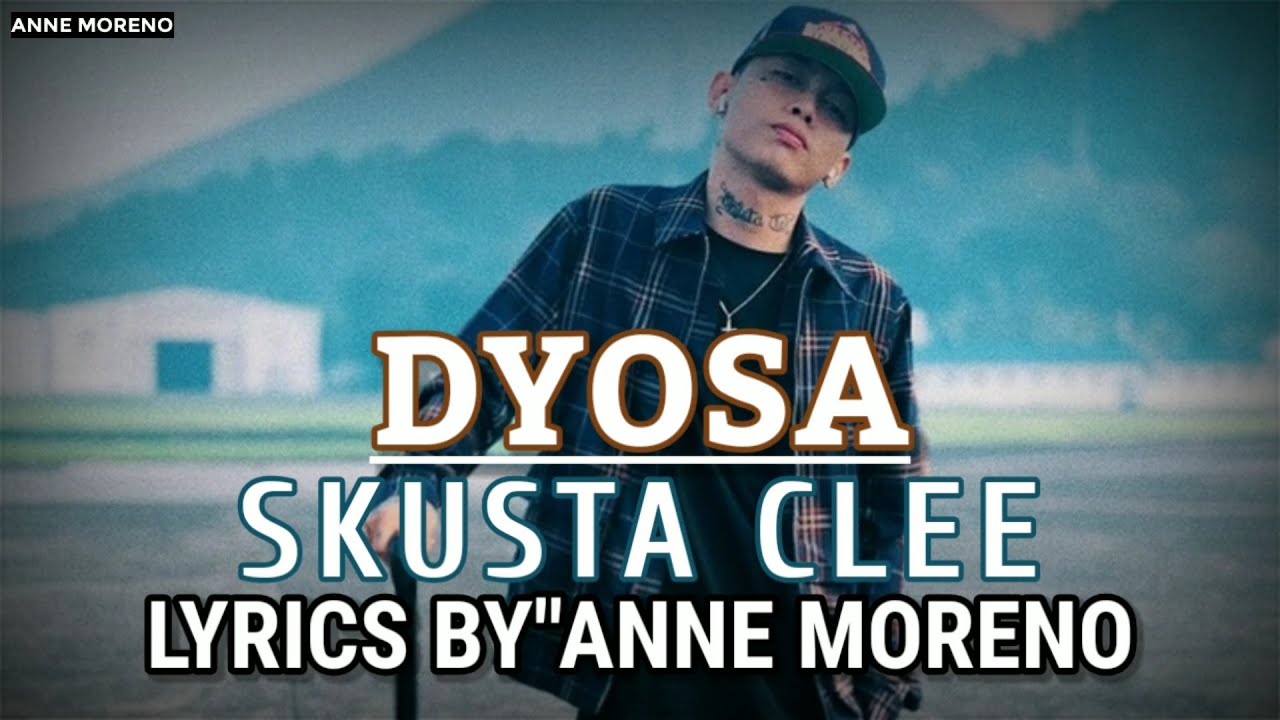 Dyosa-Skusta Clee Feat. Zeinab Harake (LYRICS VIDEO) [SKUSTA CLEE SONG ...