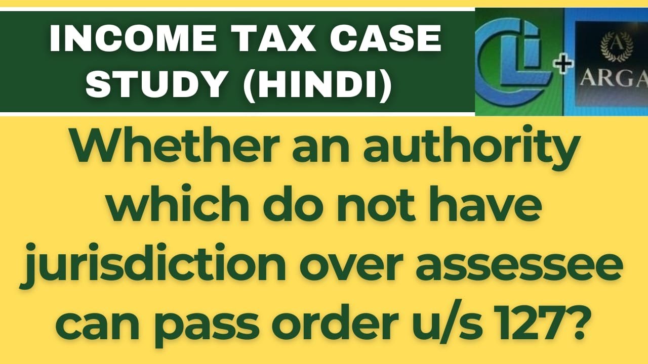 Whether an authority which do not have jurisdiction over assessee can ...