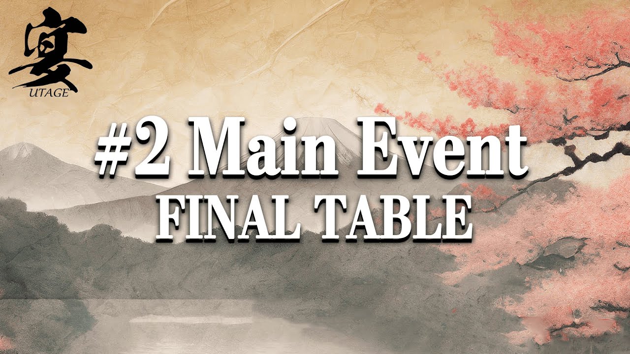宴～UTAGE～ #2 Main Event Day2 Final - YouTube
