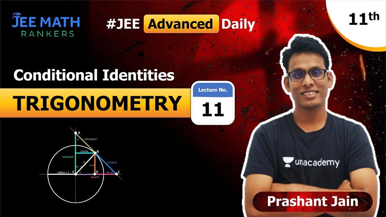 Class XI JEE Trigonometry | Conditional Identities | JEE Maths Rankers ...