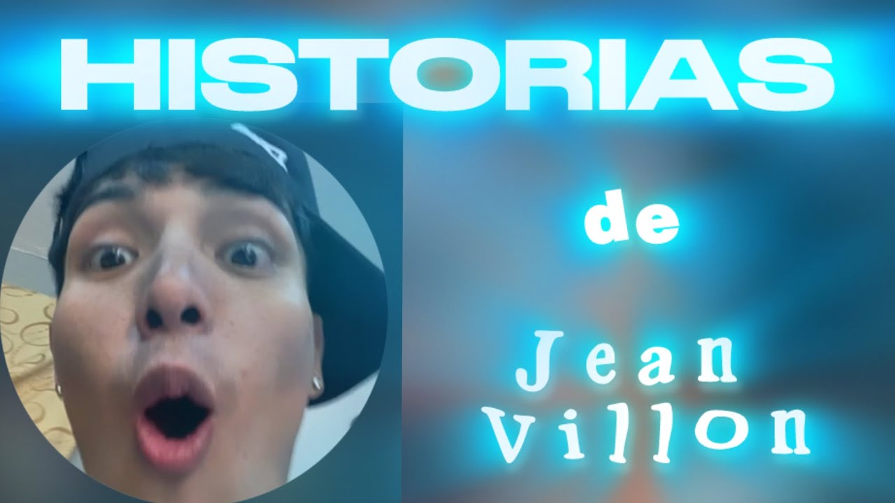 HISTORIAS JEAN VILLON | P5 - YouTube
