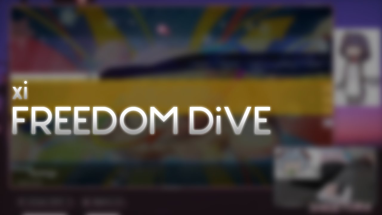 xi - FREEDOM DiVE [LiBERATiON] +HD SS QF - YouTube