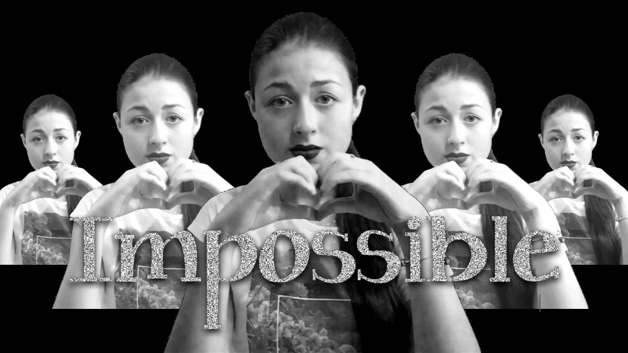 Impossible [Music video] - YouTube