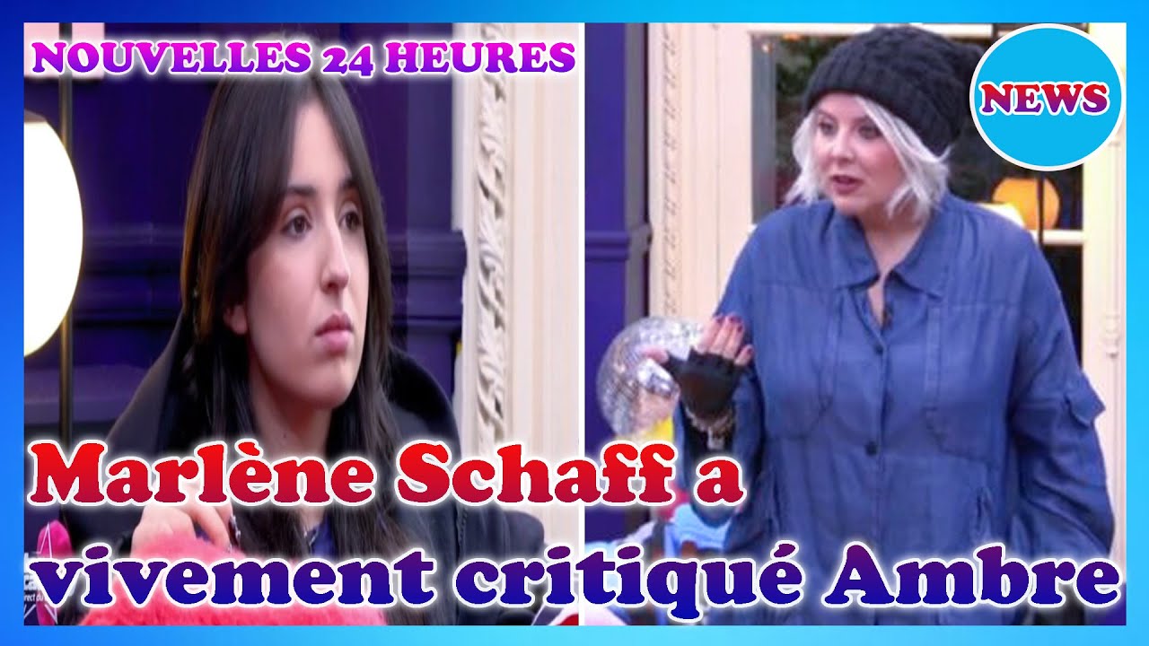 🌟 « L’avertissement choc de Marlène Schaff à Ambre avant son prochain ...