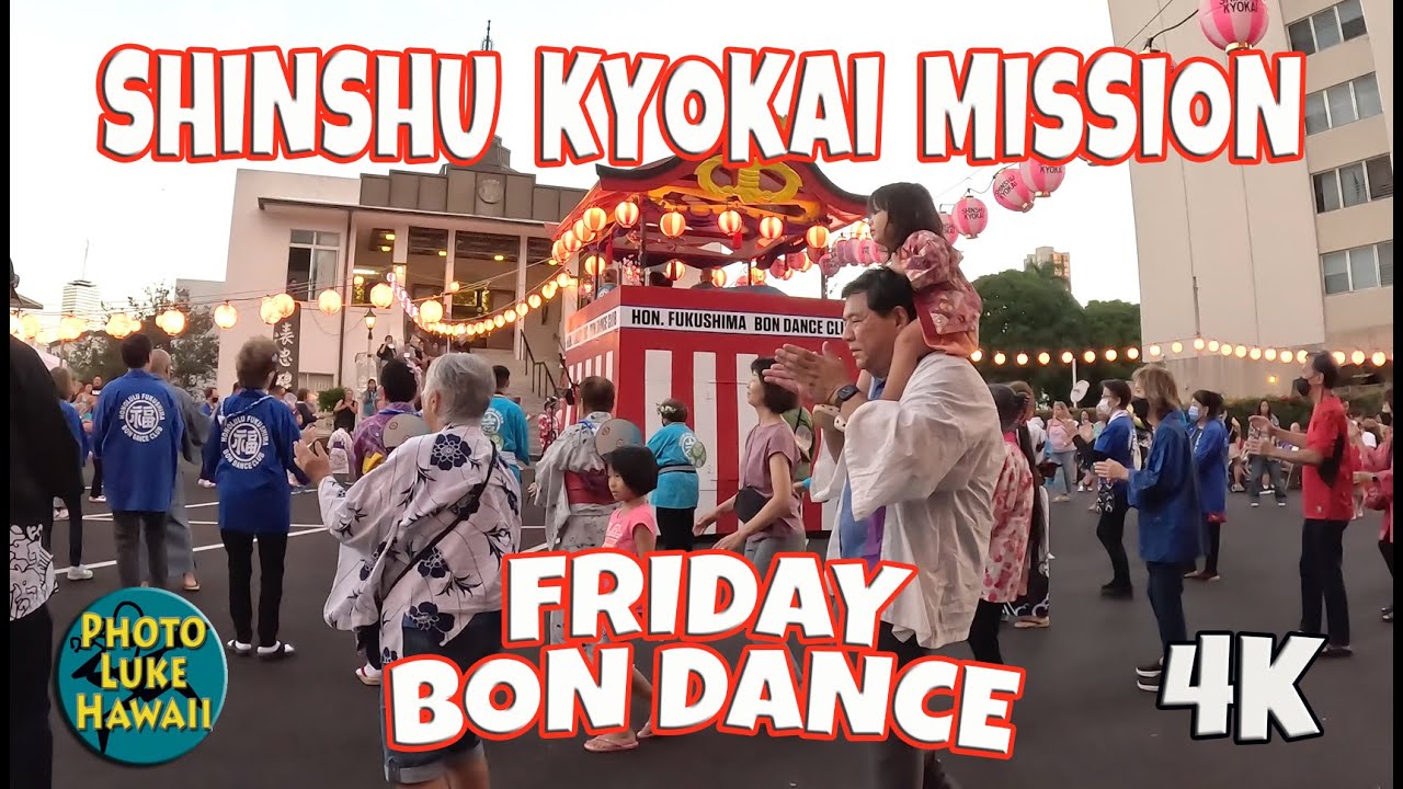 Shinshu Kyokai Mission Bon Dance Friday July 14, 2023 Oahu Hawaii - YouTube