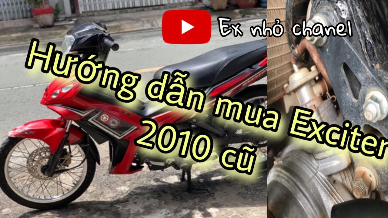 Cách xem xe Exciter 2010 cũ, kinh nghiệm mua xe củ, xe đã rớt máy chưa ...