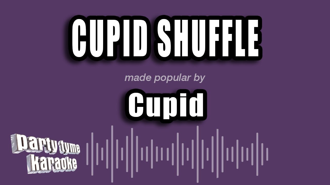 Cupid - Cupid Shuffle (Karaoke Version) - YouTube