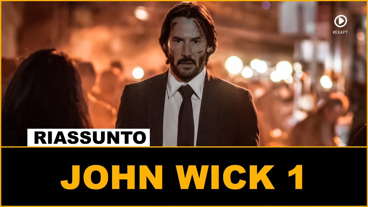 John Wick 1 - Riassunto Film Italiano (Preparati per John Wick 4 ...
