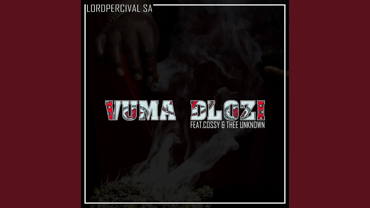 Vuma Dlozi (Extended Version) - YouTube