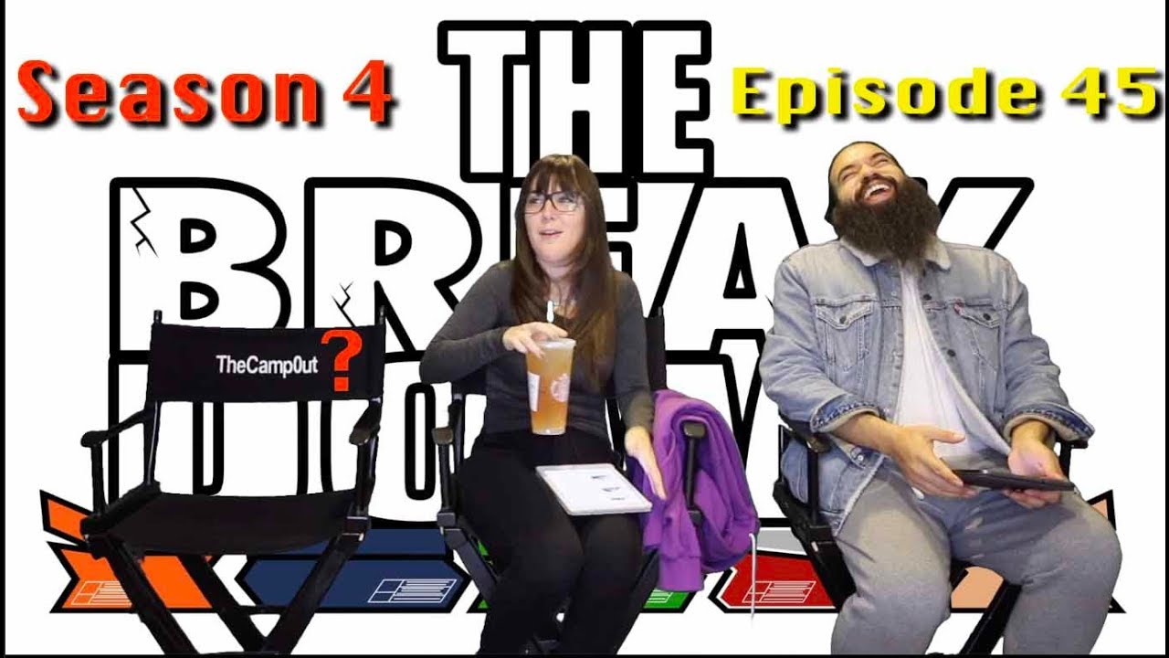 The Break Down Season 4 episode 45 Weekend in releases, - YouTube