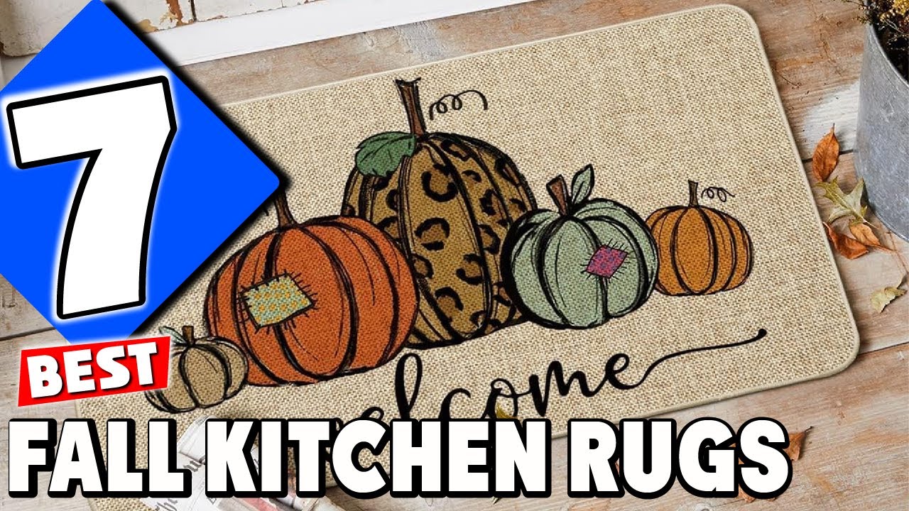 7 Fall Kitchen Rugs That Will Elevate Your Kitchen Style - YouTube