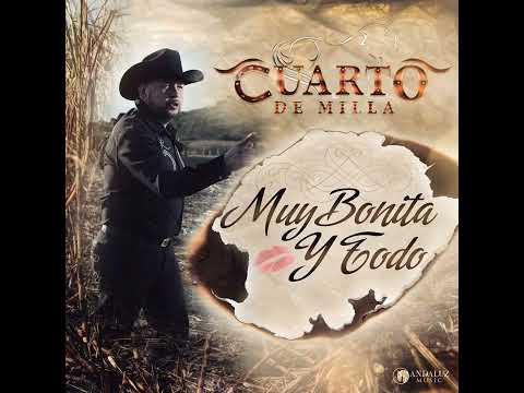 Muy Bonita Y  Todo - Cuarto De Milla