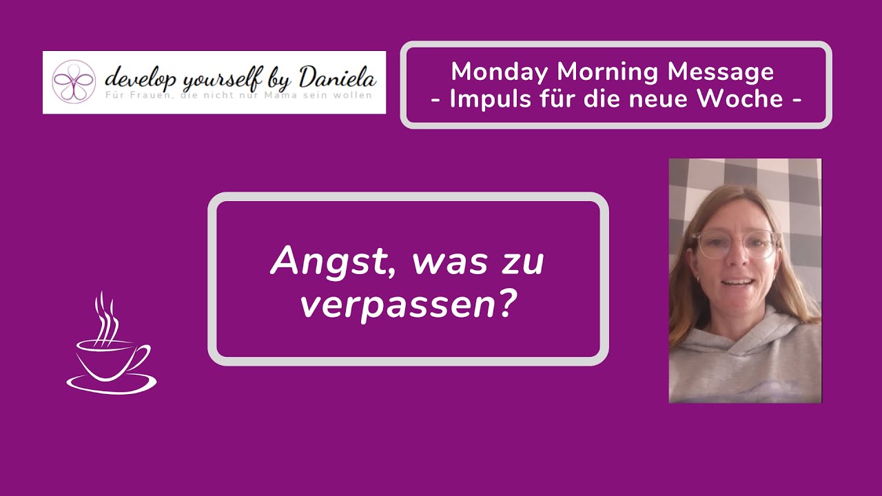 Monday Morning Message vom 23.09.2024 - Angst, was zu verpassen? - YouTube
