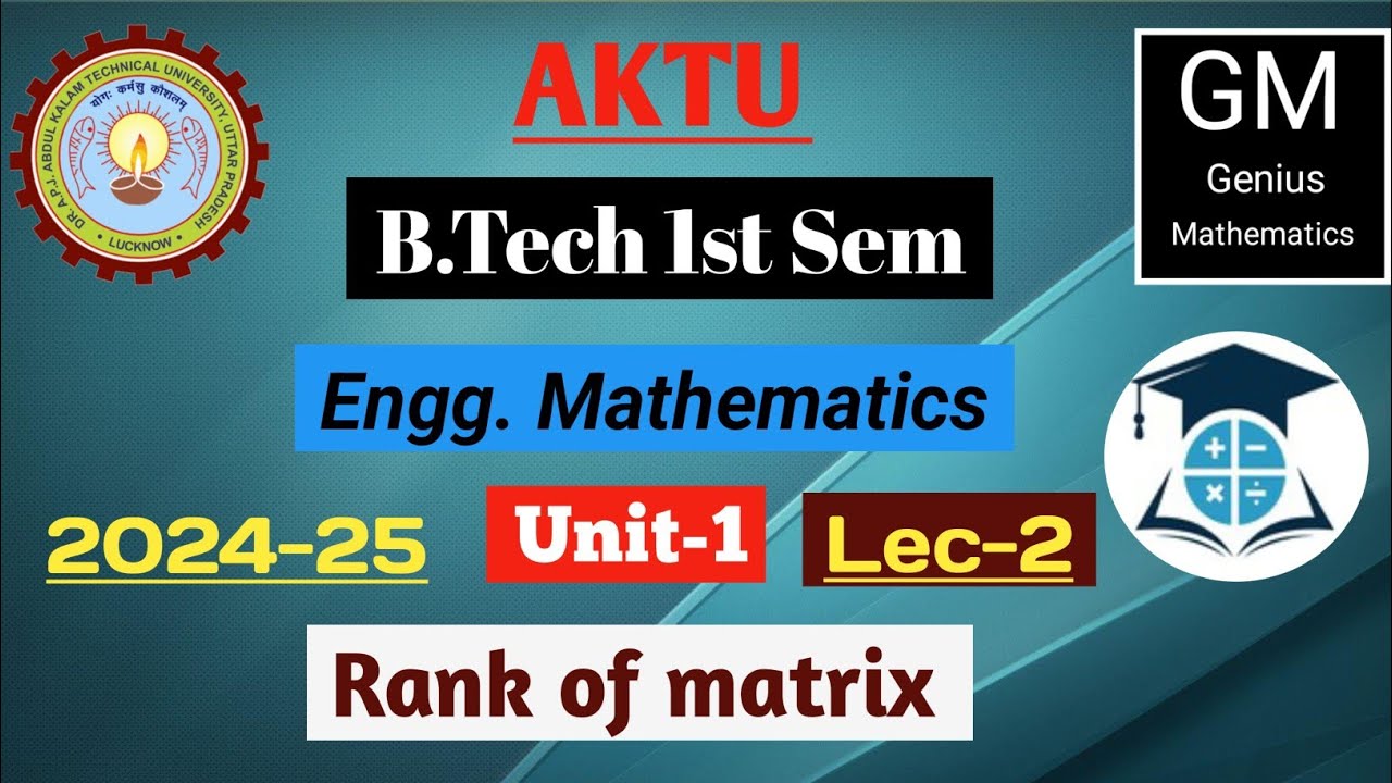 unit-1/ Lec-2 | rank of matrix engineering mathematics l Math-1st ...