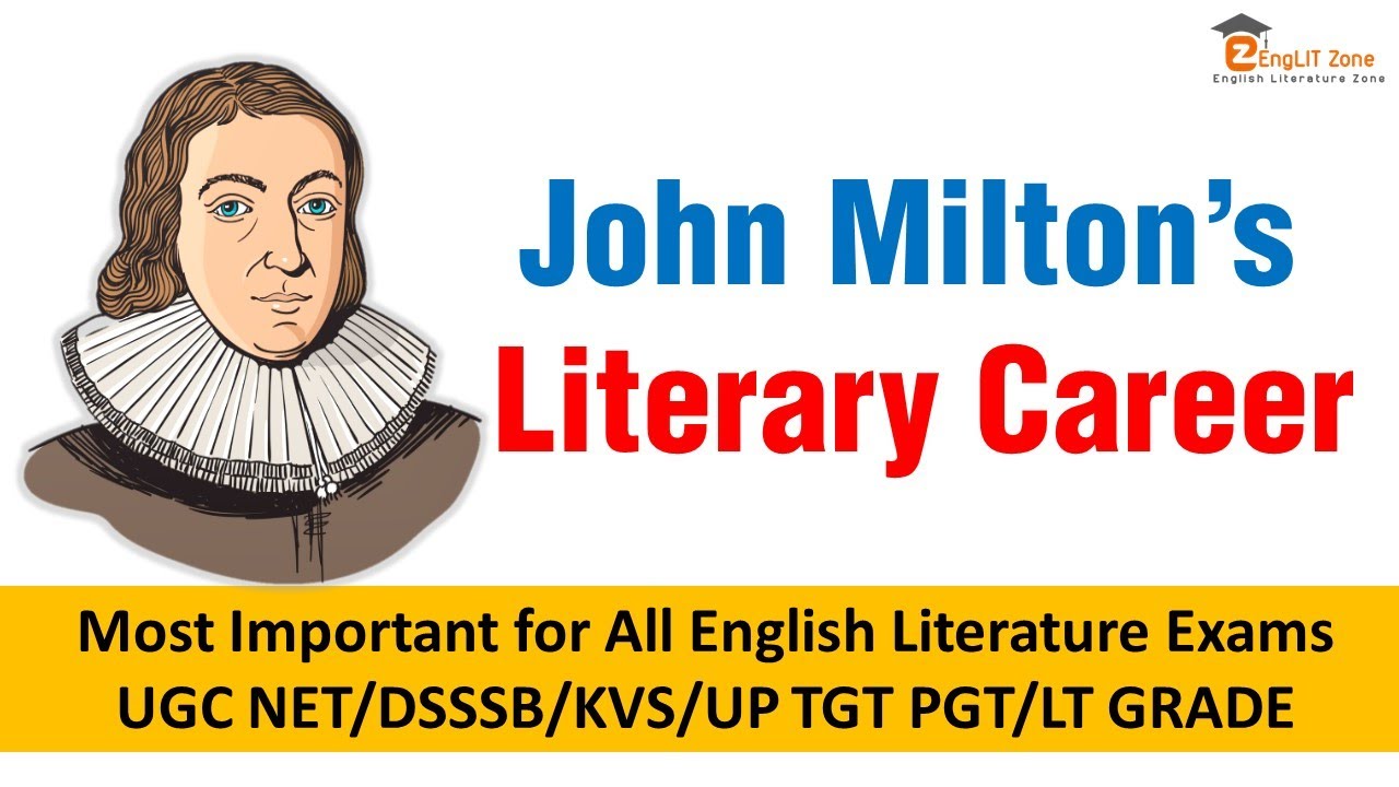 JOHN MILTON LITERARY CAREER || JOHN MILTON POEMS || JOHN MILTON LIFE ...