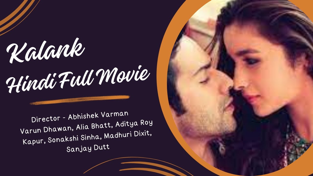 The Hidden Plot Twist in Kalank Full Movie! | top hindi movies - YouTube