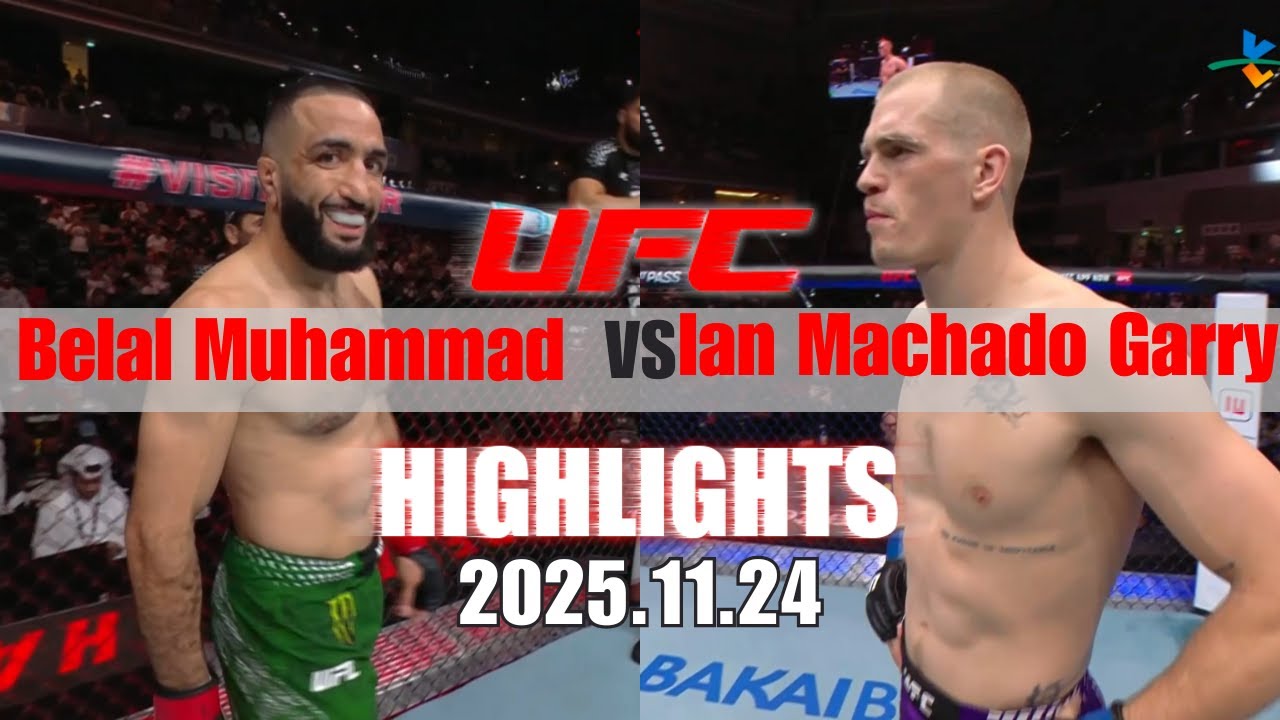 【UFC終極格鬥冠軍賽】Belal Muhammad VS Ian Machado Garry 賽事精華｜20251124 - YouTube