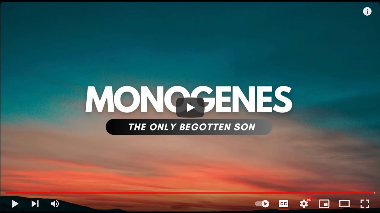 MONOGENES-the only begotten - YouTube