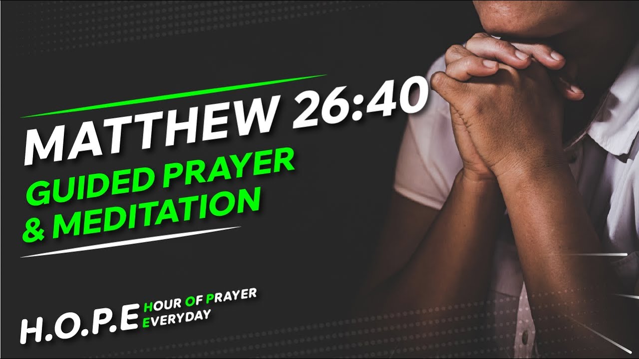 Matthew 26:40 | Bible Verse Insight and Guided Prayer - YouTube