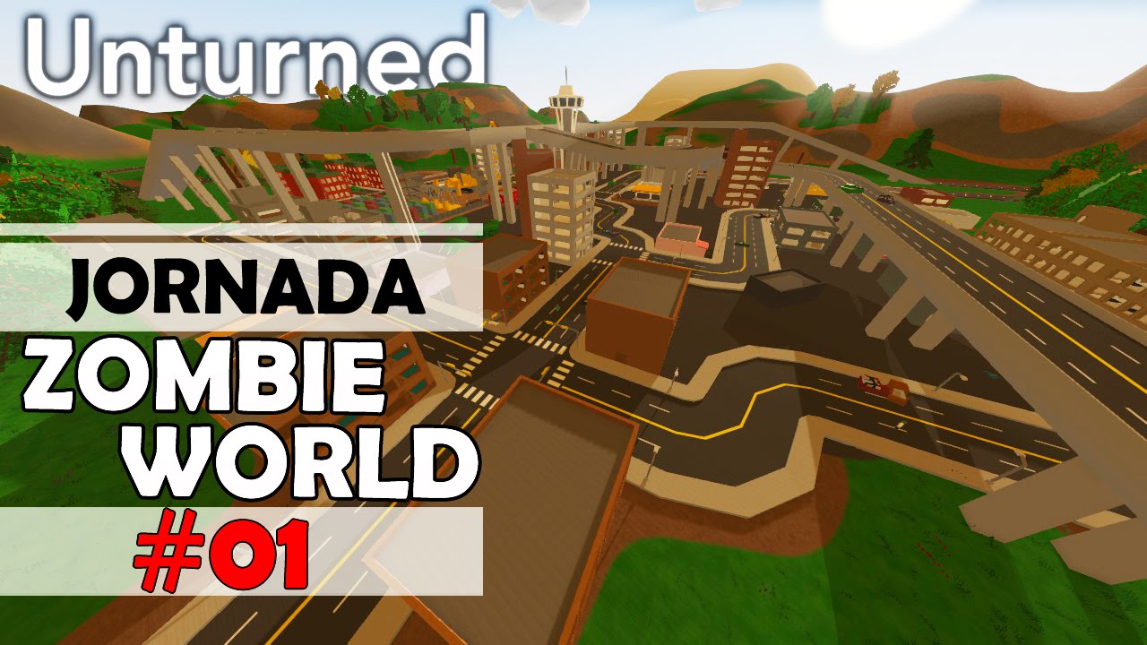 Unturned - Jornada ZOMBIE WORLD #01 - YouTube