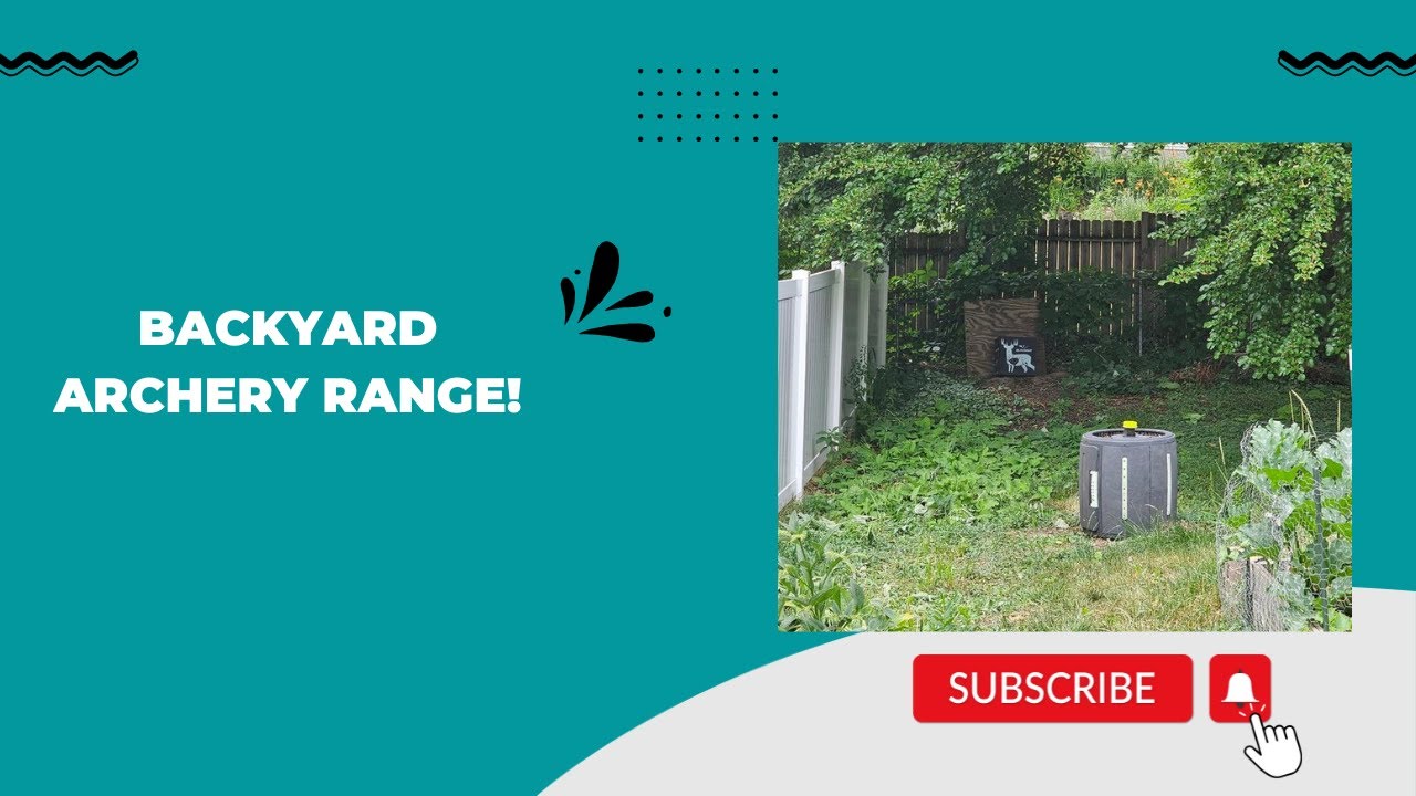 Backyard Archery Range! - YouTube