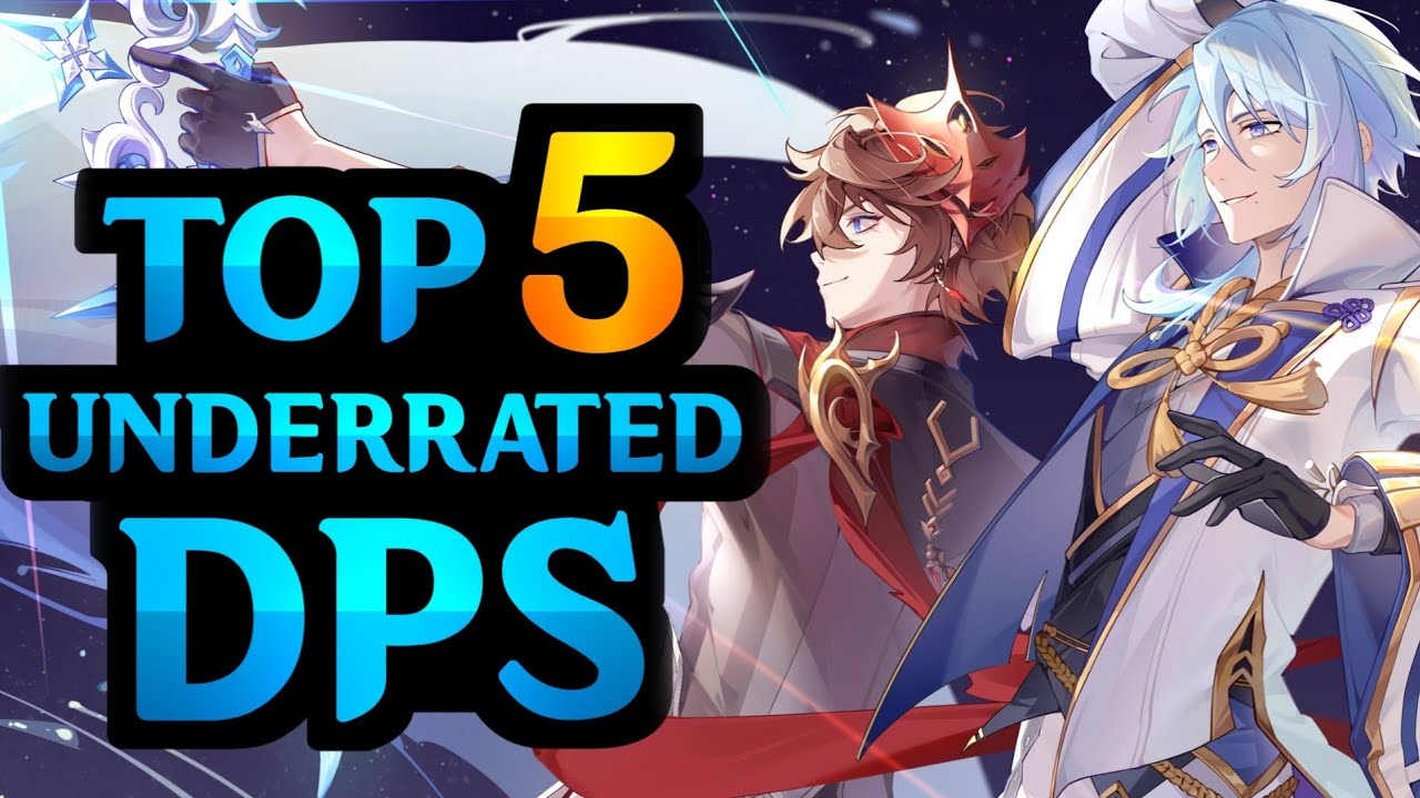 Unveiling the Underrated: Best DPS Characters You've Overlooked ...