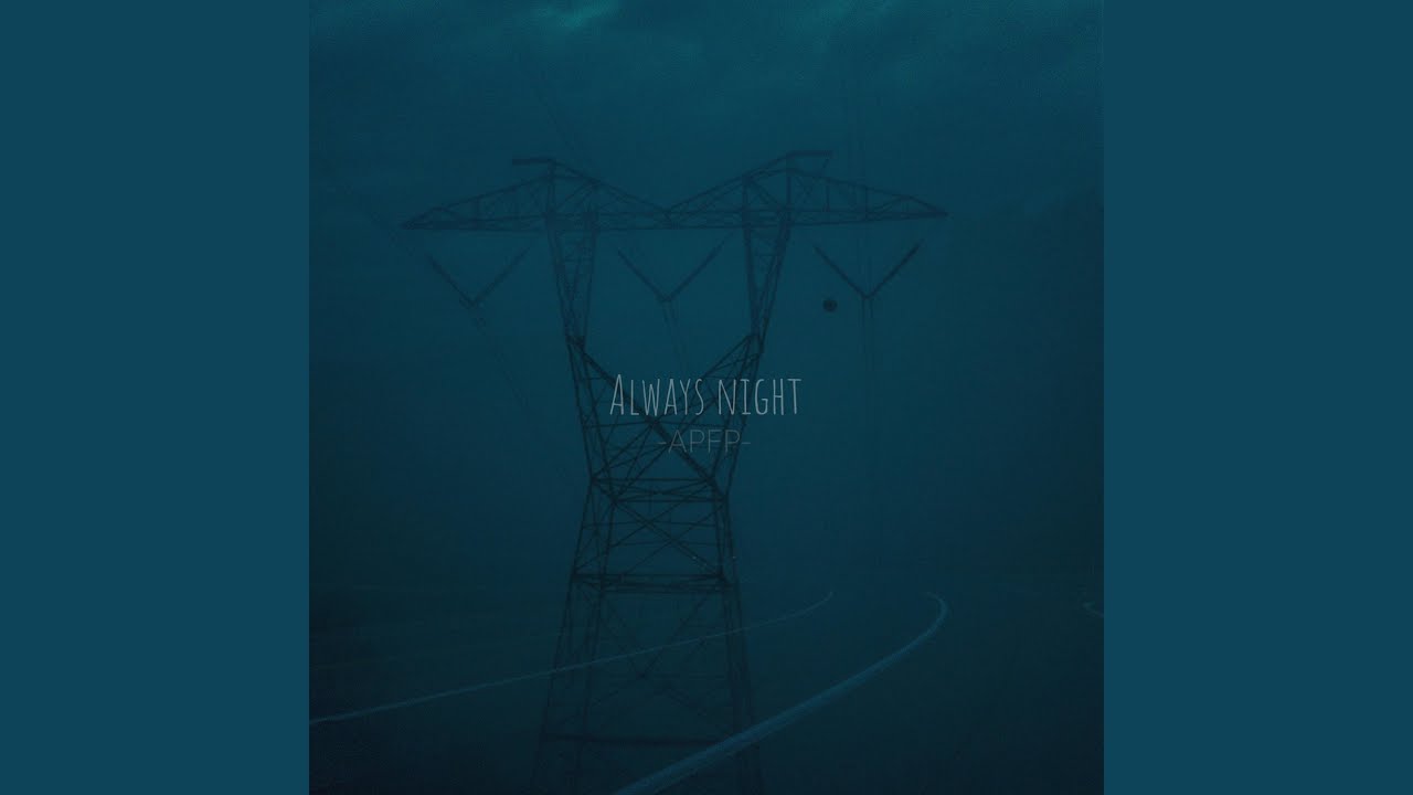 Always Night - YouTube