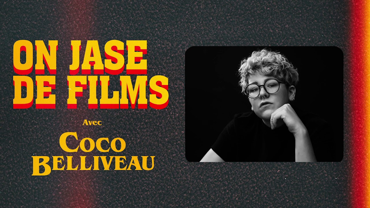 43 - On jase de films avec Coco Belliveau - YouTube