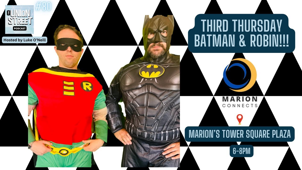 BATMAN & ROBIN save the Day on Union Street Podcast with Marion ...