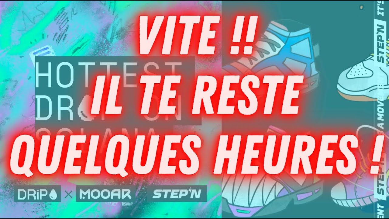 🚨 URGENT🚨 Airdrop NFT STEPN ft DRiP HAUS ce soir 1 août !! - YouTube