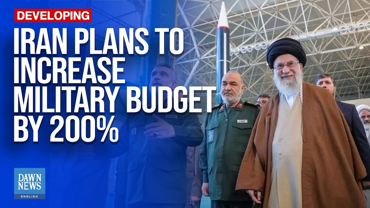 Iran Plans to Increase Military Budget by 200 Percent | Dawn News ...