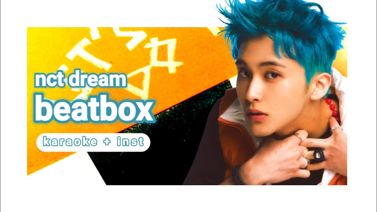 NCT DREAM Beatbox Karaoke - YouTube