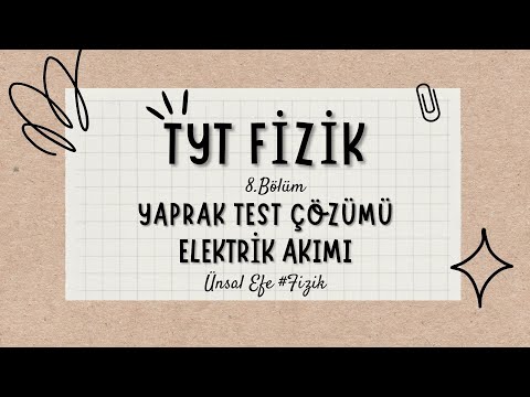 TYT Fizik | Yaprak Test Çözümü | 8.Bölüm | Elektrik Akımı #fizik #tytfizik #soruçözümü #yks2023 #tyt