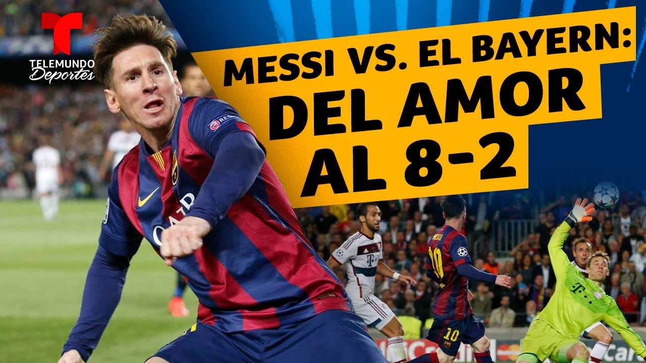 Lionel Messi vs. Bayern: Las victorias y el fatídico 8-2 en Champions ...
