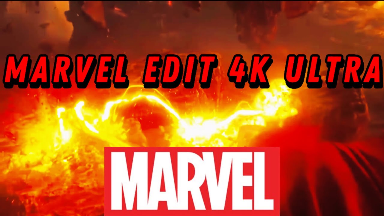 Marvel Edit 4K ULTRA - YouTube