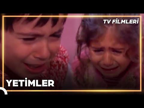 Yetimler - Kanal 7 TV Filmi