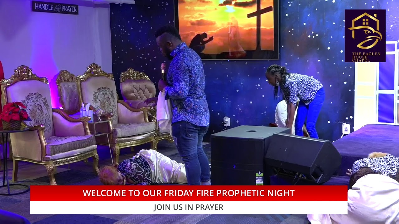 FRIDAY FIRE PROPHETIC NIGHT - YouTube