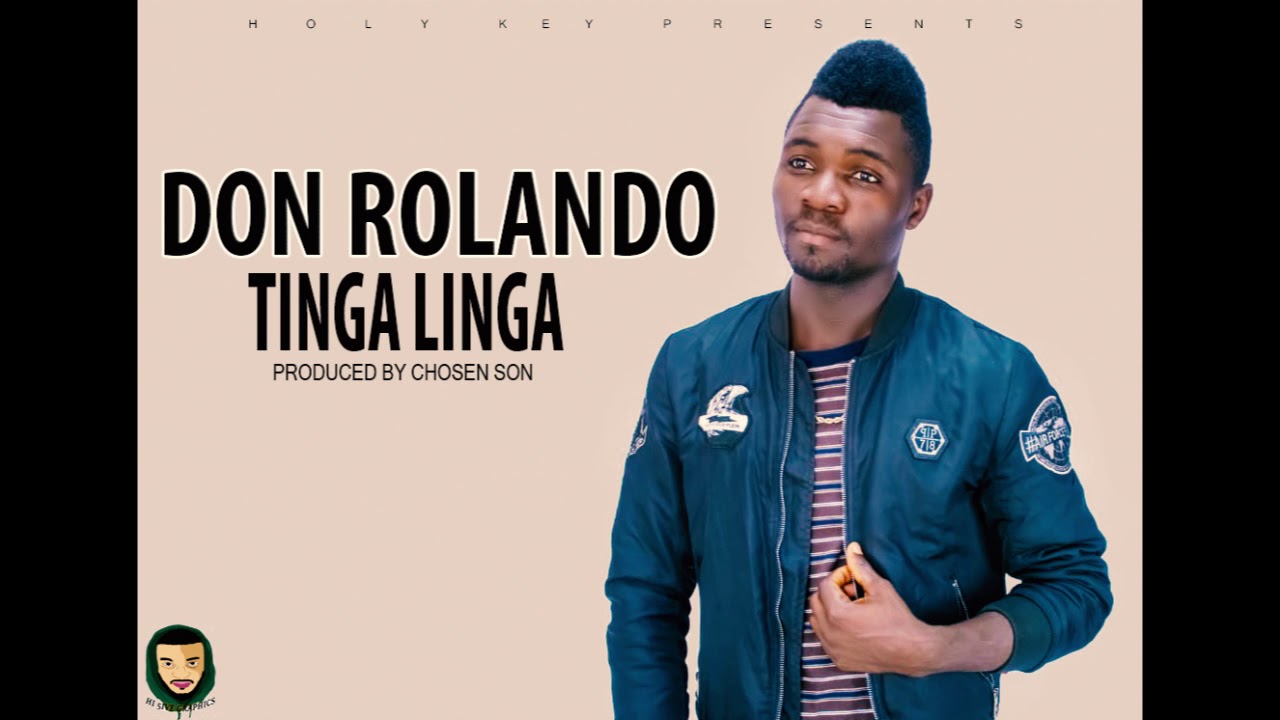 Don Rolando -Tinga Linga (Official Audio ) Produced by Chosen Son - YouTube