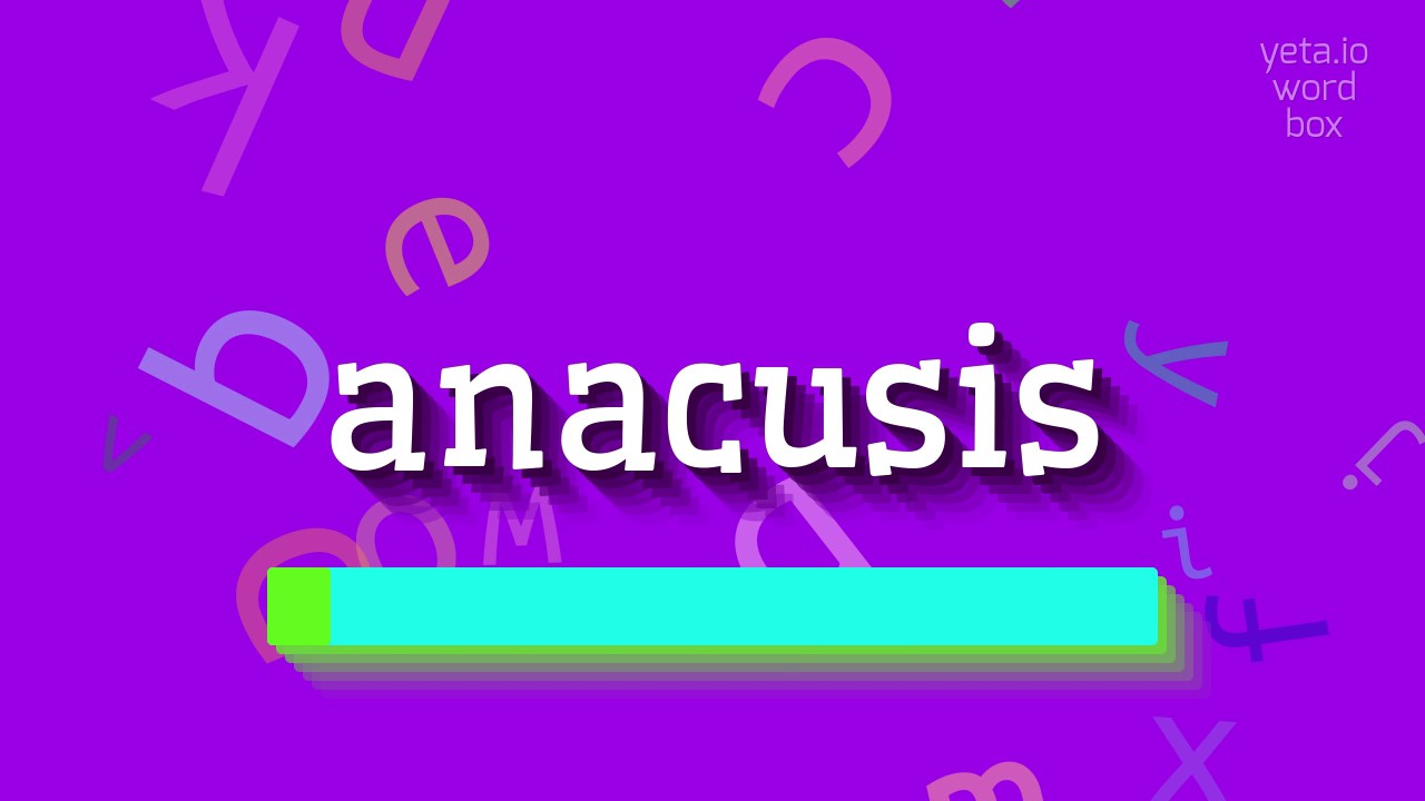 How to say "anacusis"! (High Quality Voices) - YouTube