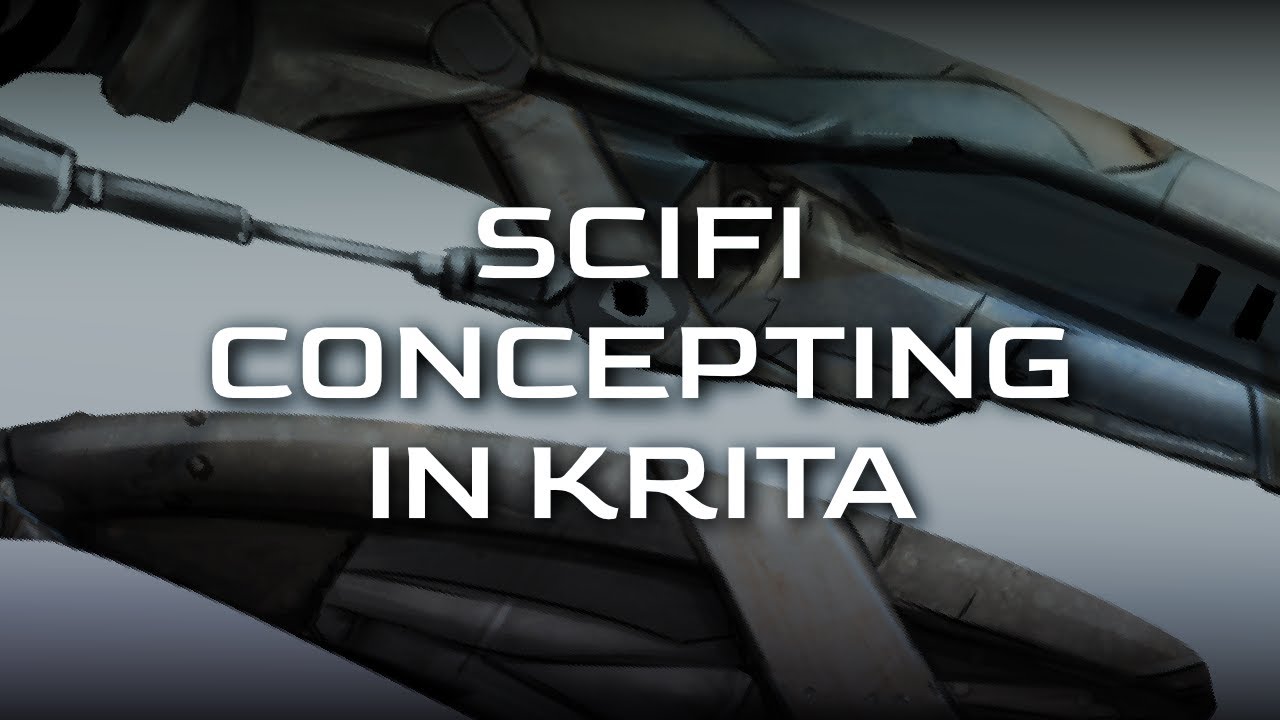 Sci-Fi Concepting In Krita - YouTube