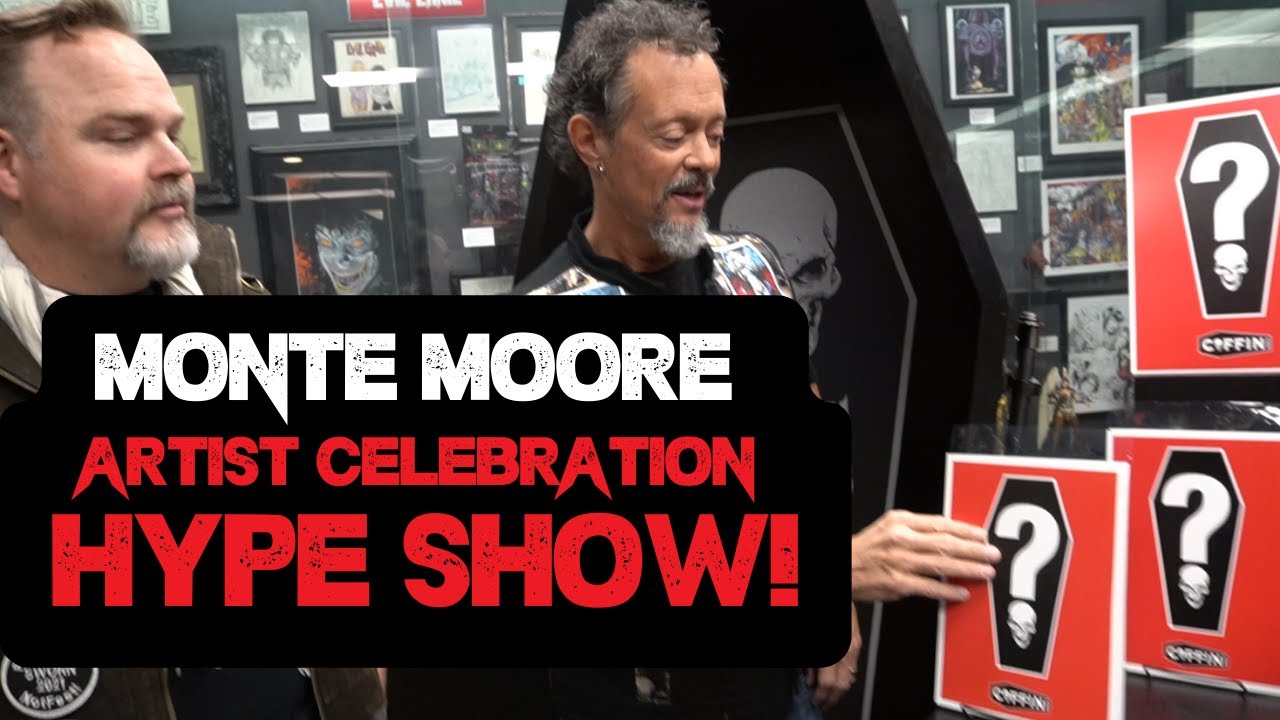 Monte Moore Artist Celebration HYPE SHOW w/ Brian Pulido & Monte Moore ...