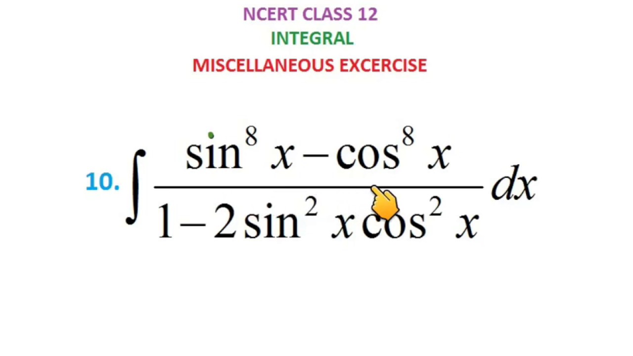 Integral Sin 8x Cos 8x 1 2 Sin 2xcos 2x Solution NCERT Class 12