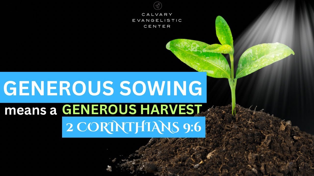 GENEROUS SOWING MEANS A GENEROUS HARVEST | November 17, 2024 11am - YouTube