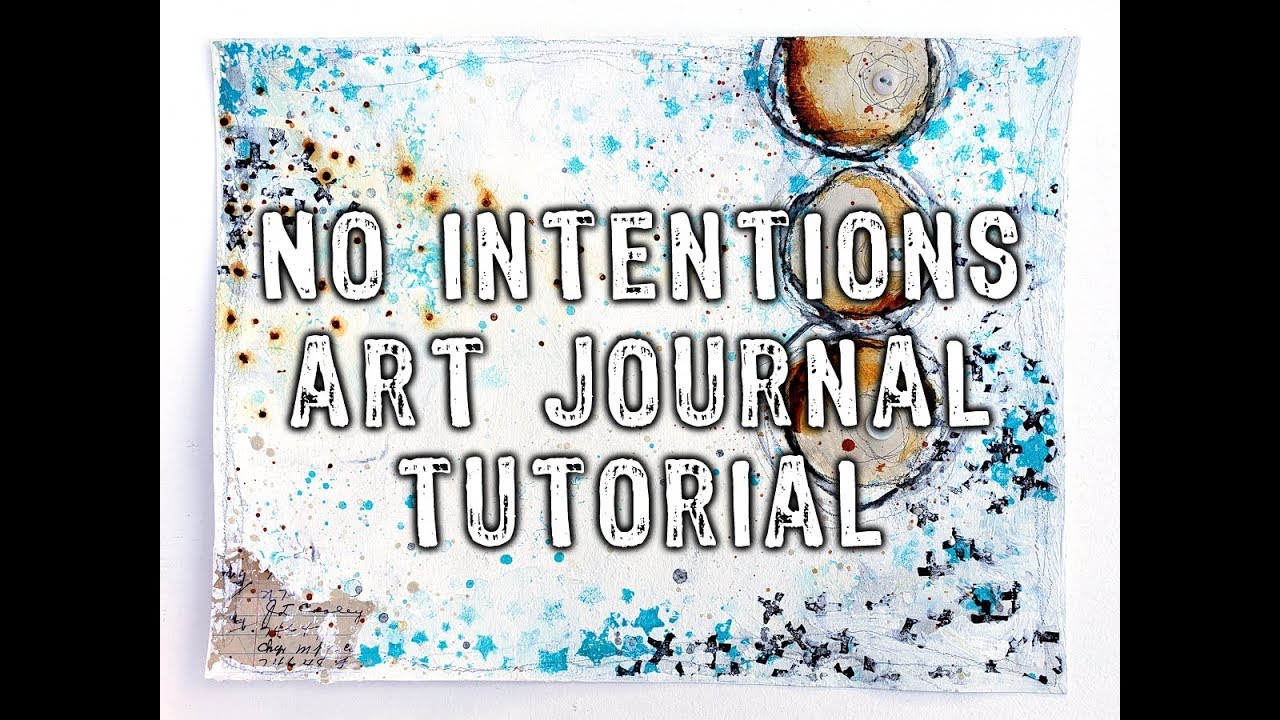 No Intentions Art Journal Page : AJ HOP! - YouTube