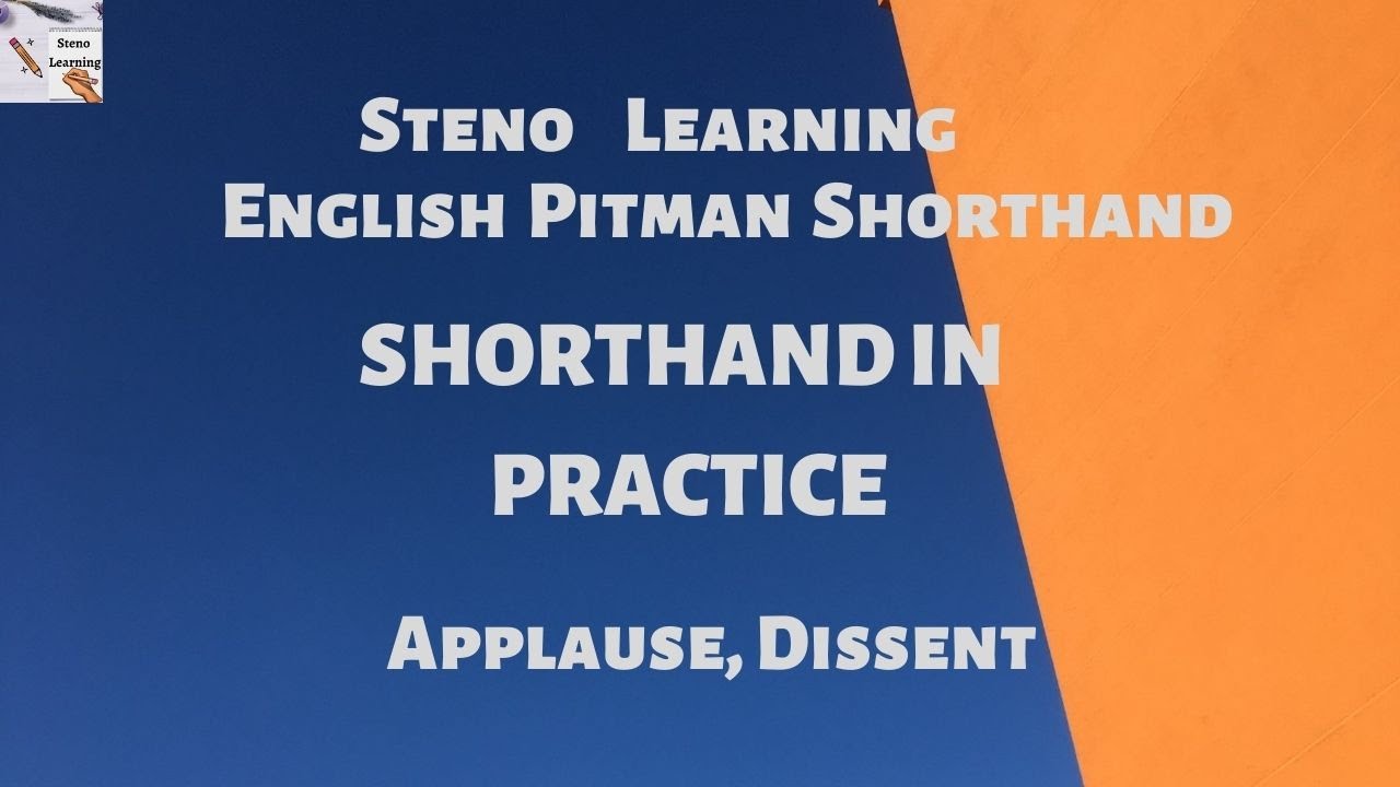 What is Shorthand in Practice Applause, Dissent | Definition of ...